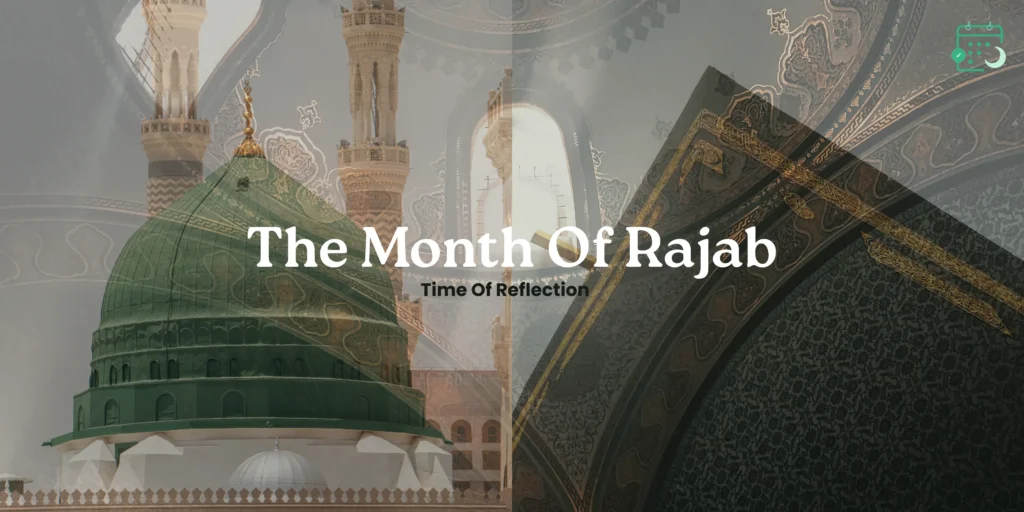The Month of Rajab 2025: Complete Guide to Spiritual Preparation